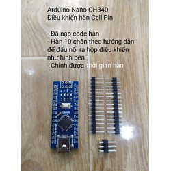 Arduino Nano CH340 đã nạp Code hàn Cell Pin giá rẻ | Thanbarber Shopping